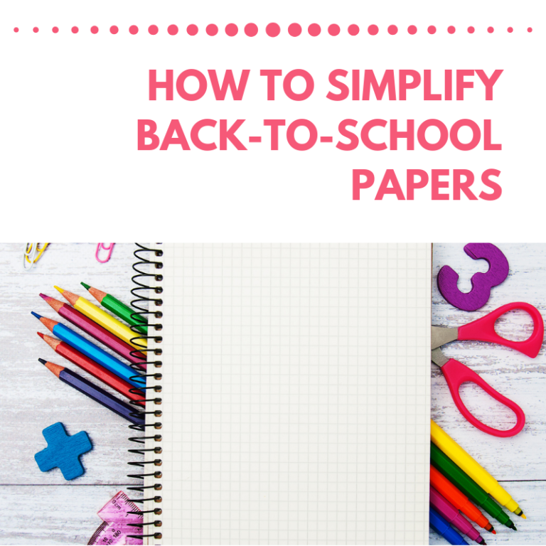 How to Simplify Back-to-School Papers - Rose Lounsbury