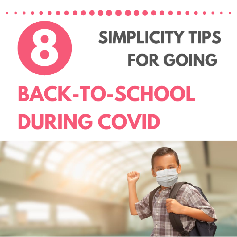 8 Simplicity Tips for Going Back to School during COVID - Rose Lounsbury