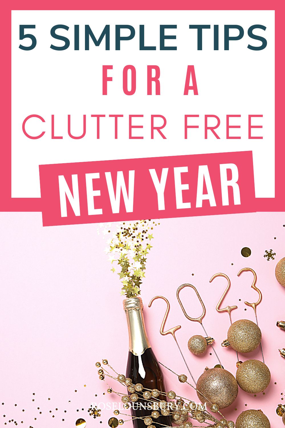 5 Tips for a Clutter-Free New Year - Rose Lounsbury
