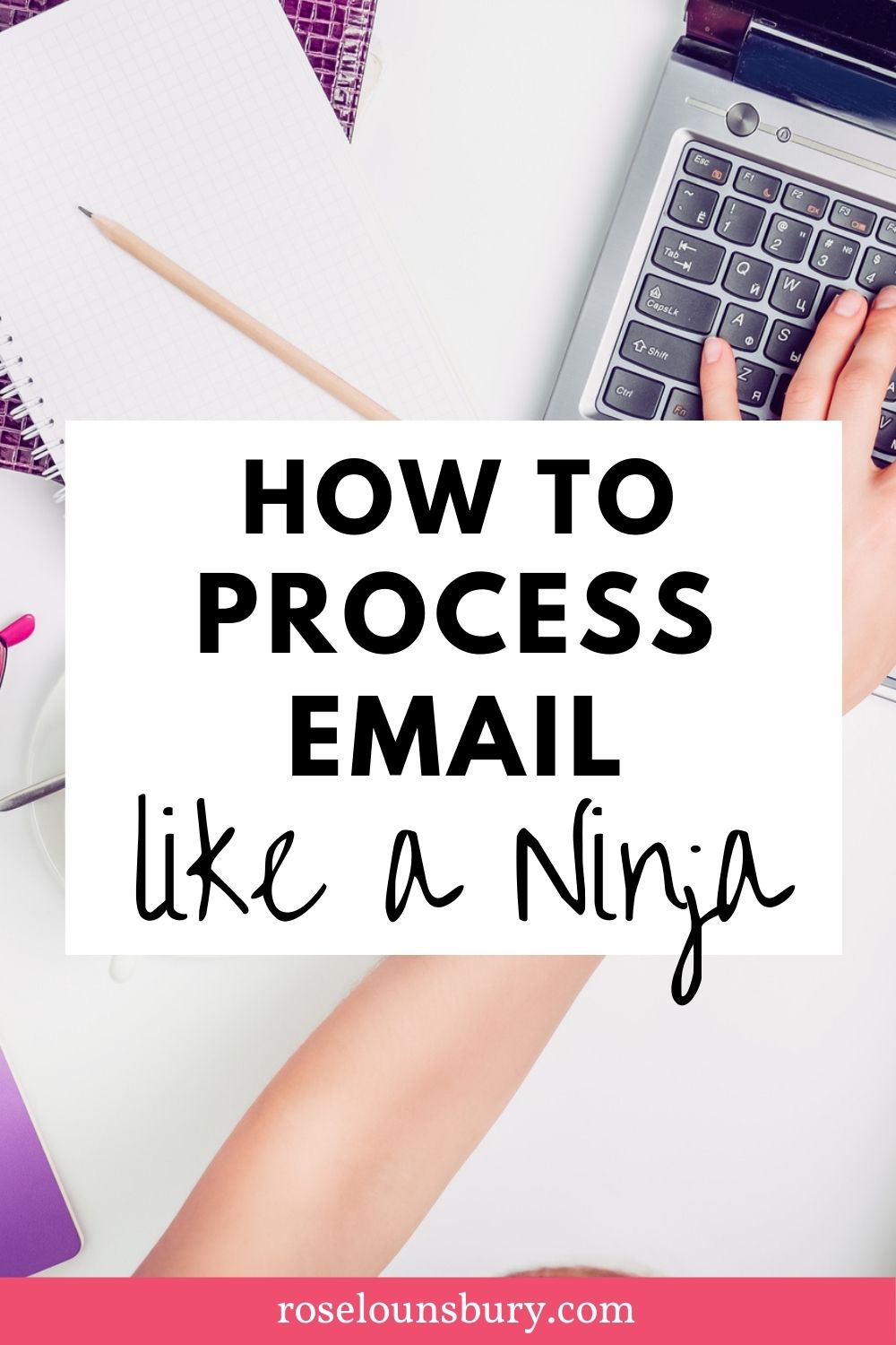 How to Process Email Like a Ninja - Rose Lounsbury