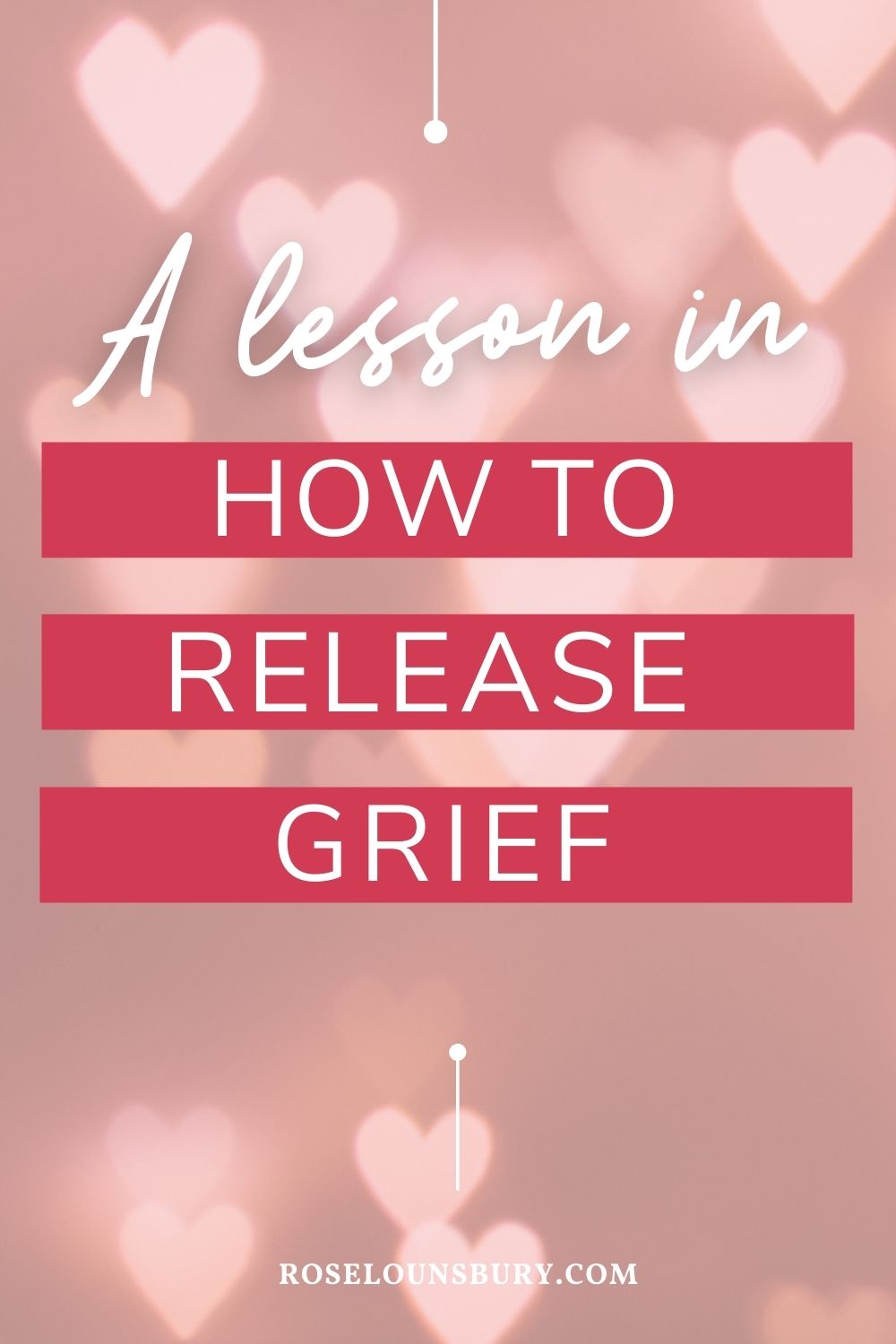 How to Let Go: A Lesson on Decluttering & Grief - Rose Lounsbury