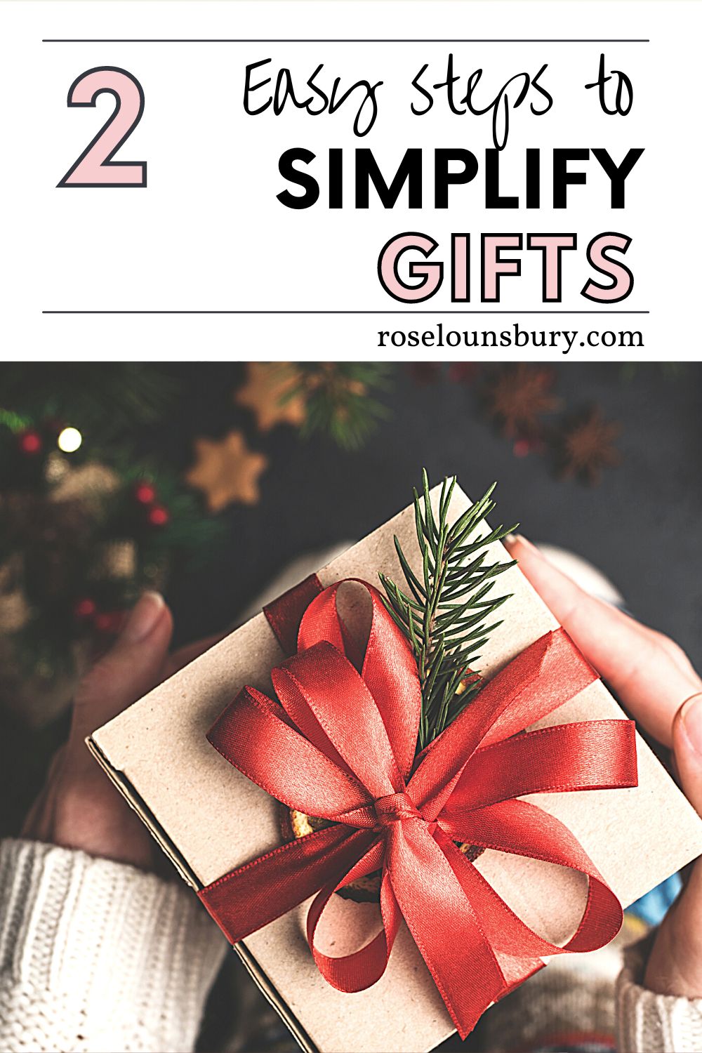 How to Simplify Gifts (And Enjoy the Holidays More!) - Rose Lounsbury