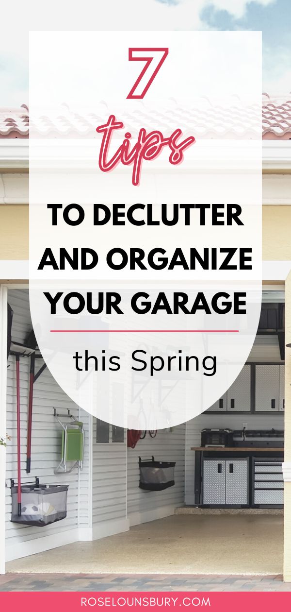 How to Spring Clean Your Garage: 7 Decluttering Tips - Rose Lounsbury