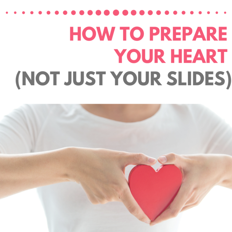 How to Prepare Your Heart (Not Just Your Slides) - Rose Lounsbury